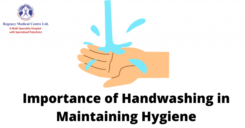 Importance of Handwashing in Maintaining Hygiene